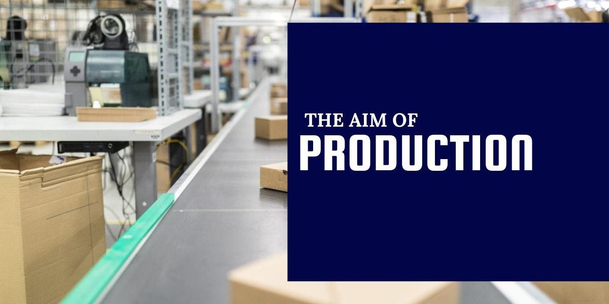 What Is the Aim of Production? 5 Essential Objectives Unveiled – Money ...