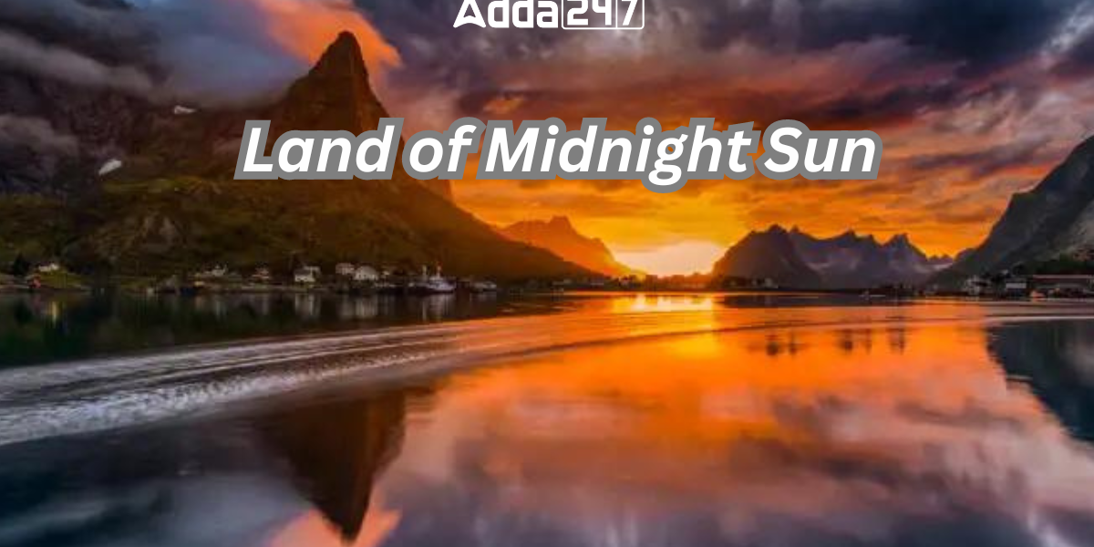 Country Known for Land of the Midnight Sun: 10 Breathtaking Natural ...